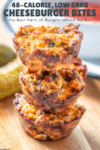 Healthy Cheeseburger Bites: The Best Parts of Burgers Minus the Calories