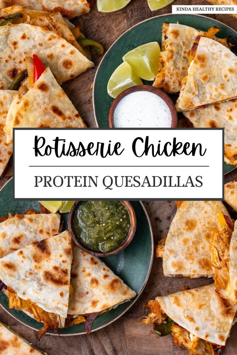 How to Make Quesadillas with Rotisserie Chicken